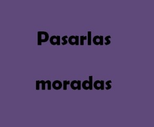 Pasarlo mal по-испански | ruspanglish